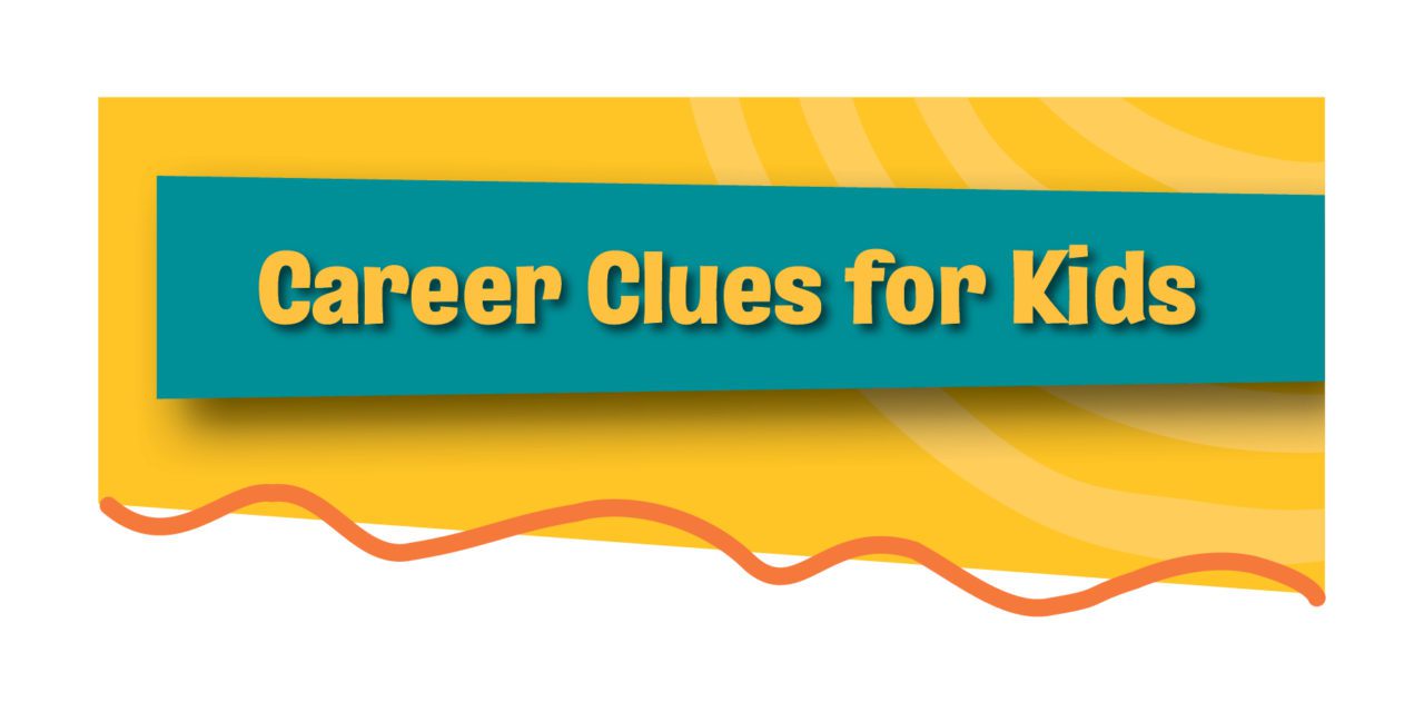Career Clues for Kids - Bright Futures Press